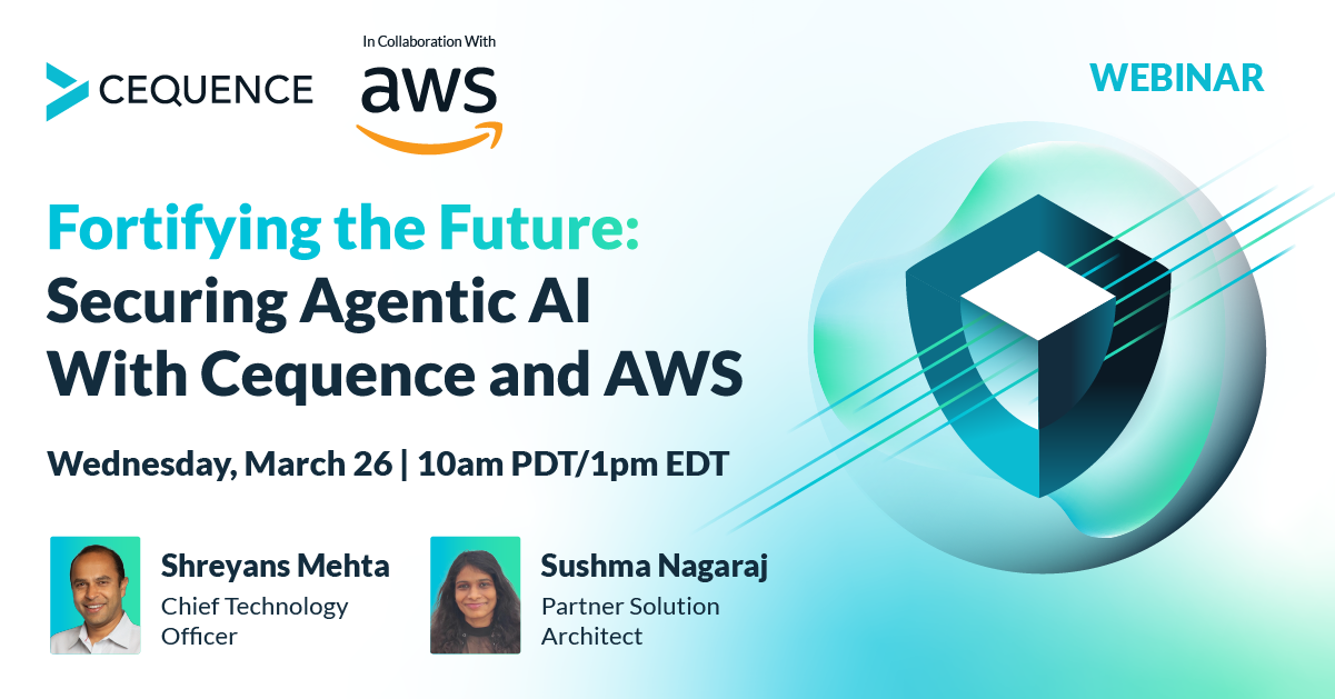 Fortifying the Future: Securing Agentic AI with Cequence and AWS | Cequence