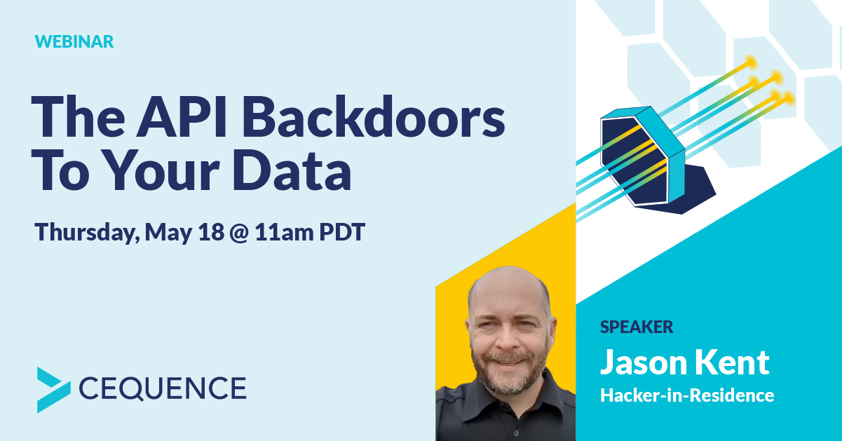 The API Backdoors To Your Data | Cequence